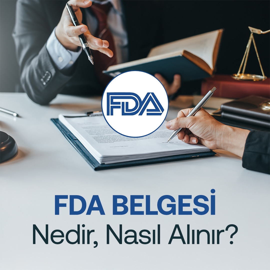 FDA Belgesi Nedir? Nasıl Alınır? | TRADEATLAS