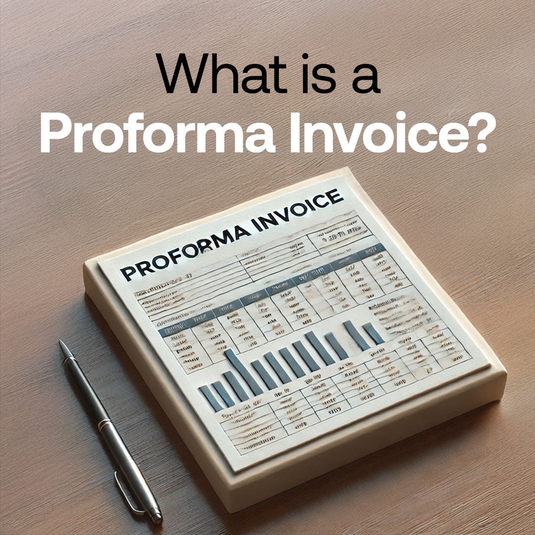What is a Proforma Invoice? | TRADEATLAS