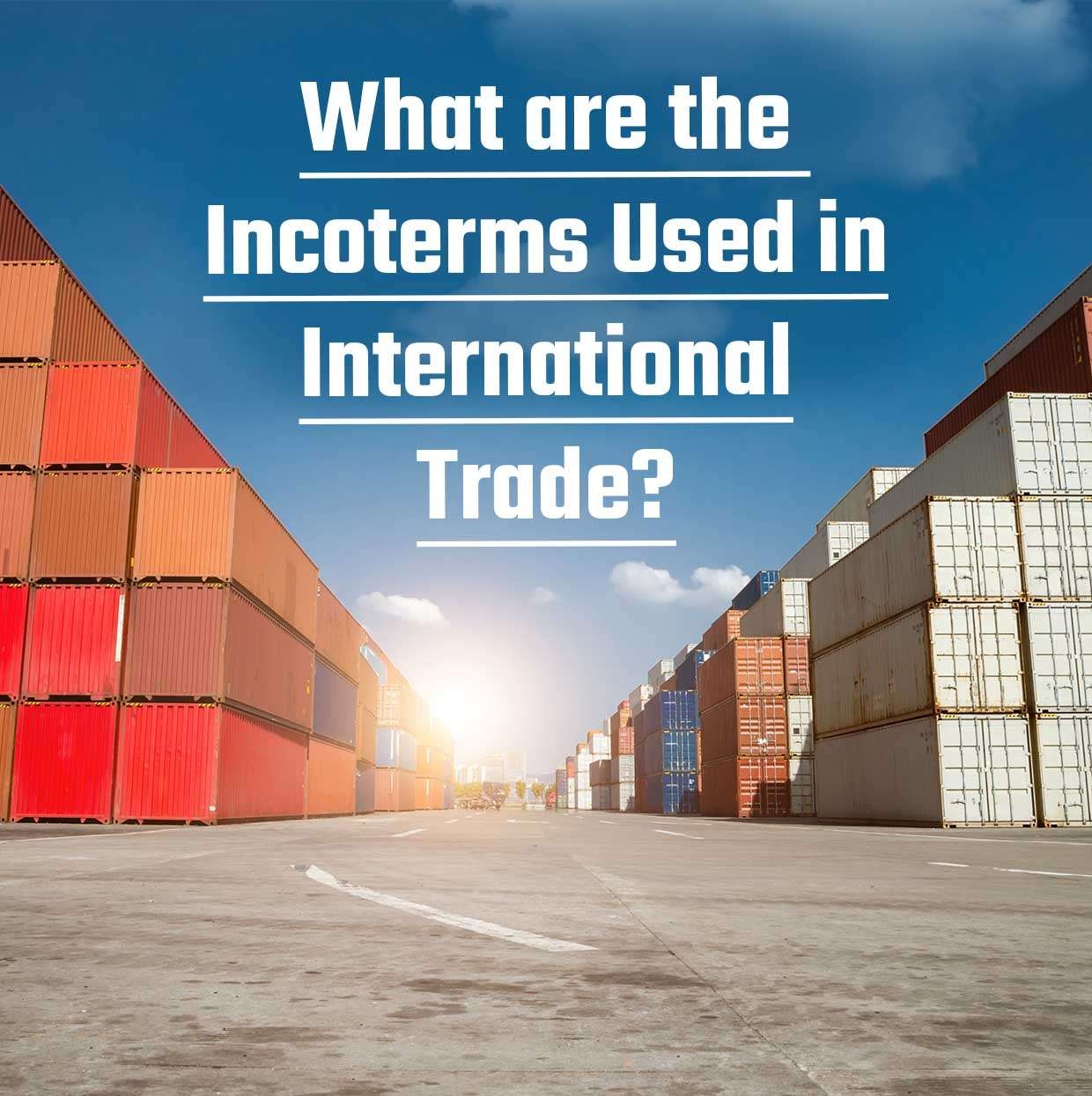 Incoterms in International Trade (2025) | TRADEATLAS